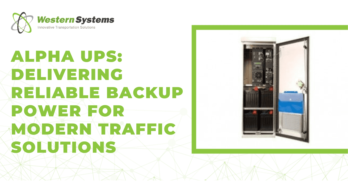 Alpha UPS: Delivering Reliable Backup Power for Modern Traffic ...